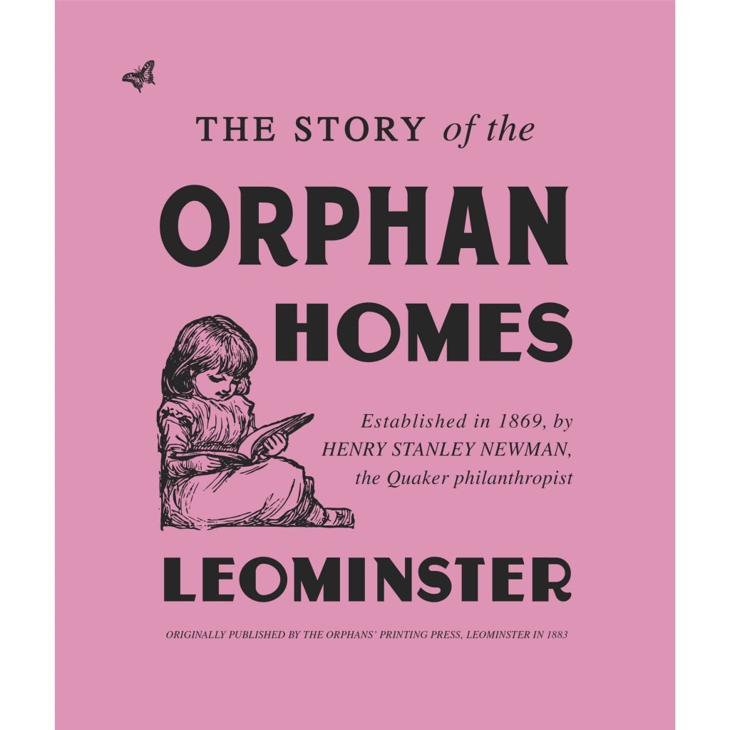 The Story of the Orphan Homes, Leominster - Orphans Publishing